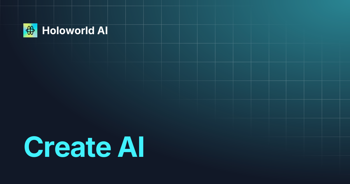Create AI | Holoworld AI