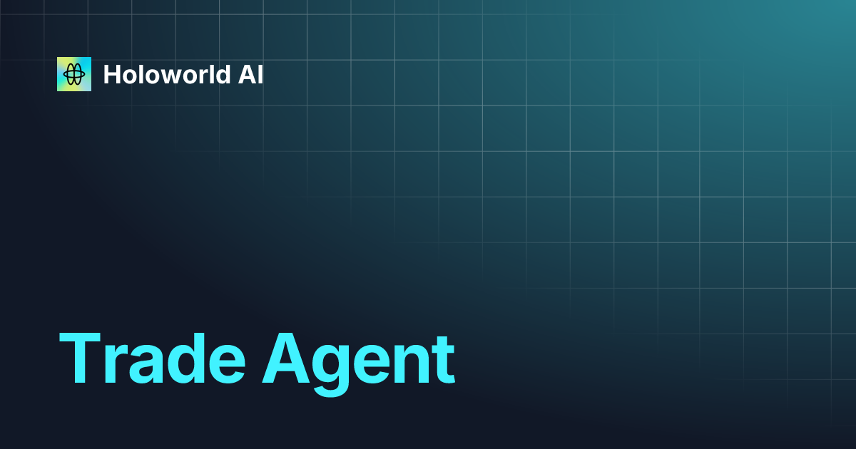 Trade Agent | Holoworld AI